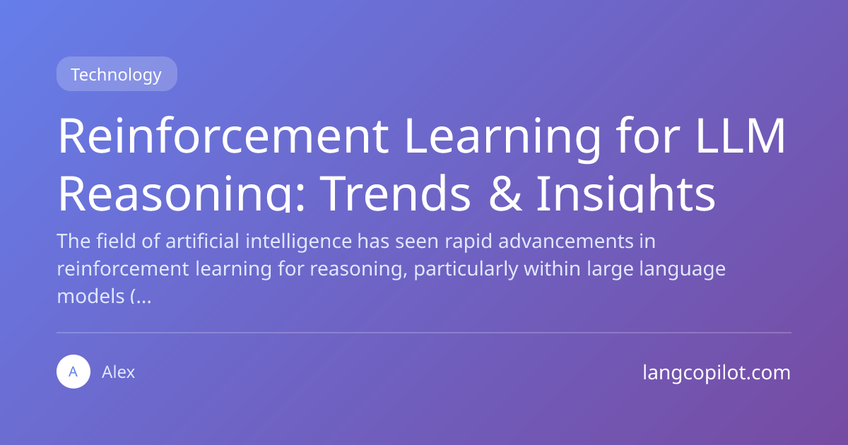 Reinforcement Learning for LLM Reasoning: Trends & Insights | LLM ...